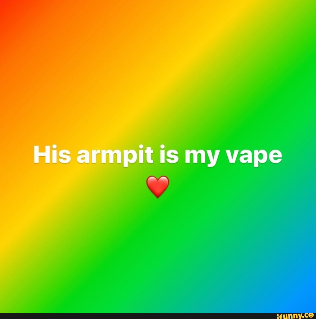 Armpit memes. Best Collection of funny Armpit pictures on iFunny