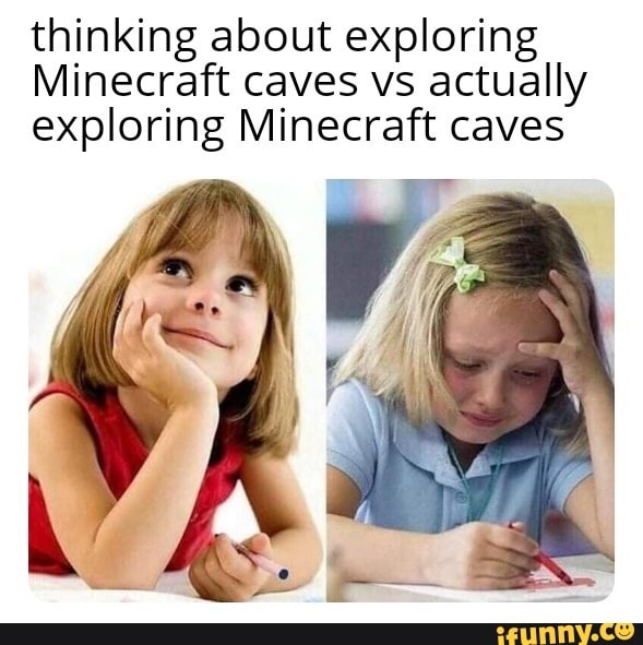 Thinking about exploring Minecraft caves vs actually exploring ...