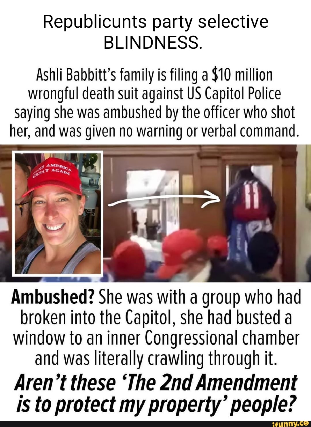 Republicunts party selective BLINDNESS. Ashli Babbitt's family is ...