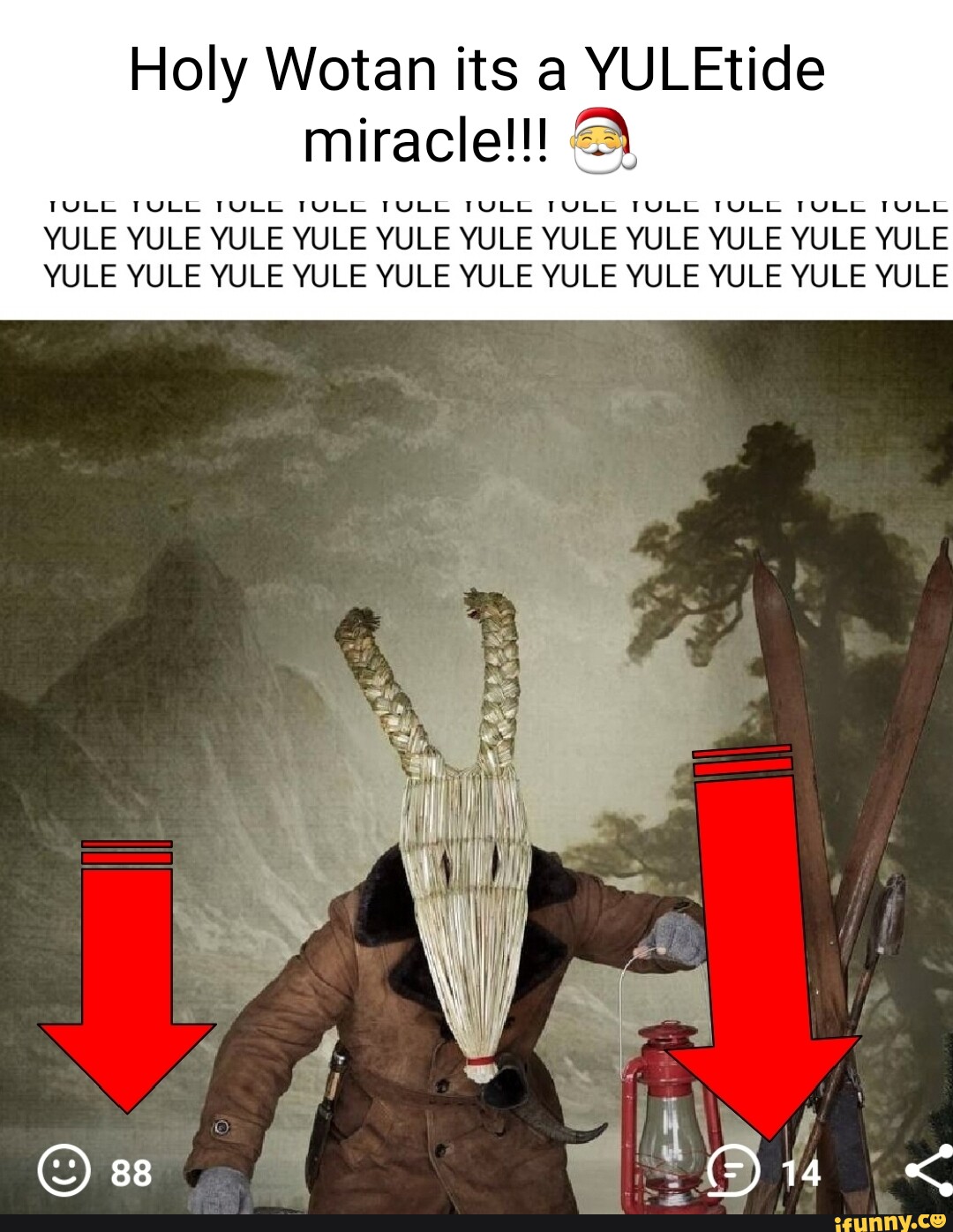 Holy Wotan its a YULEtide miracle!!! A TULLE TULL TULL TULEE TULL TULEE ...
