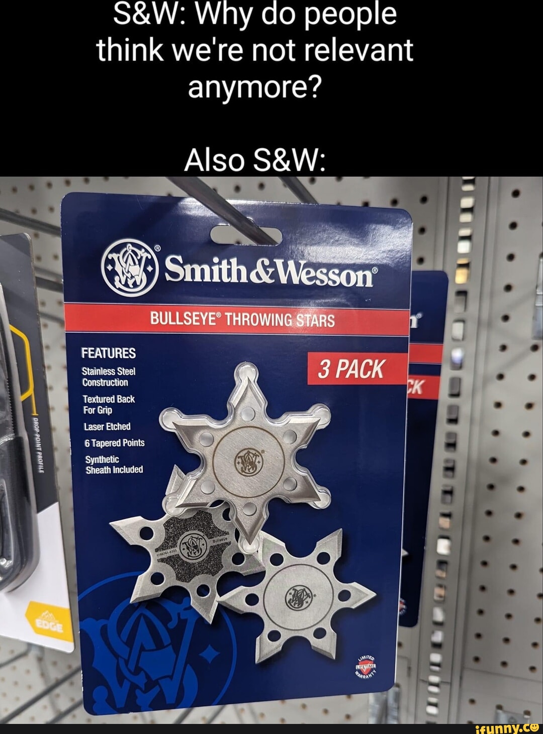 Why do people think were not relevant anymore? Also Wesson PACK ...