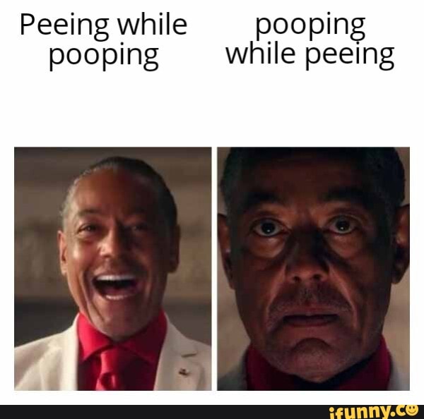 Peeing while pooping pooping while peeing - iFunny