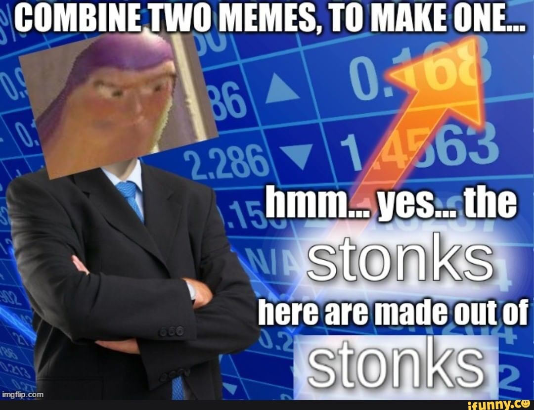 COMBI MEMES, MAKE ONE. - iFunny