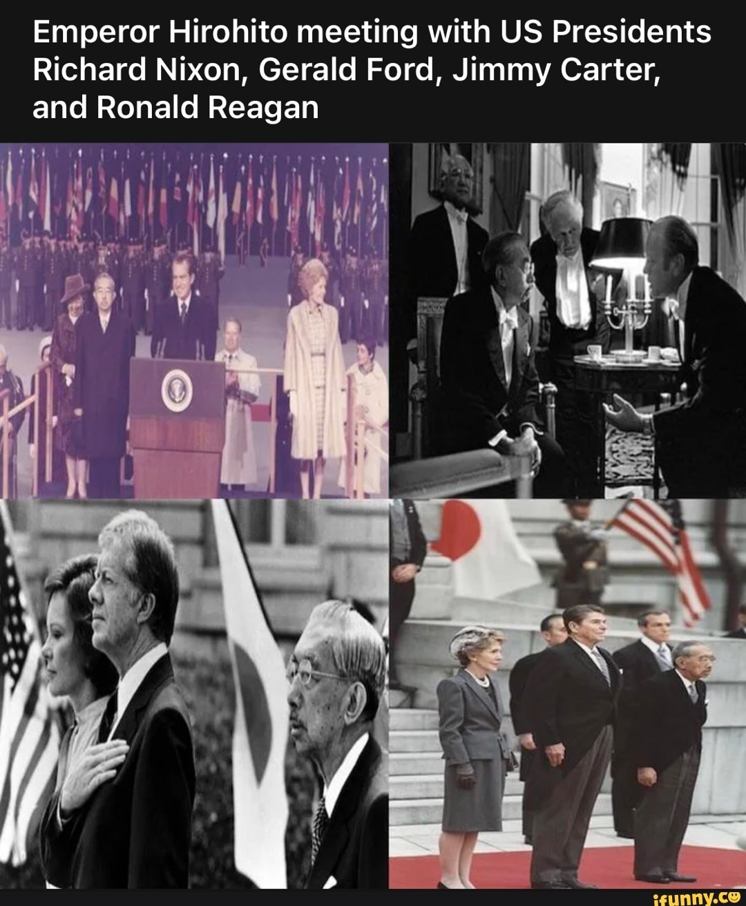 Emperor Hirohito meeting with US Presidents Richard Nixon, Gerald Ford ...