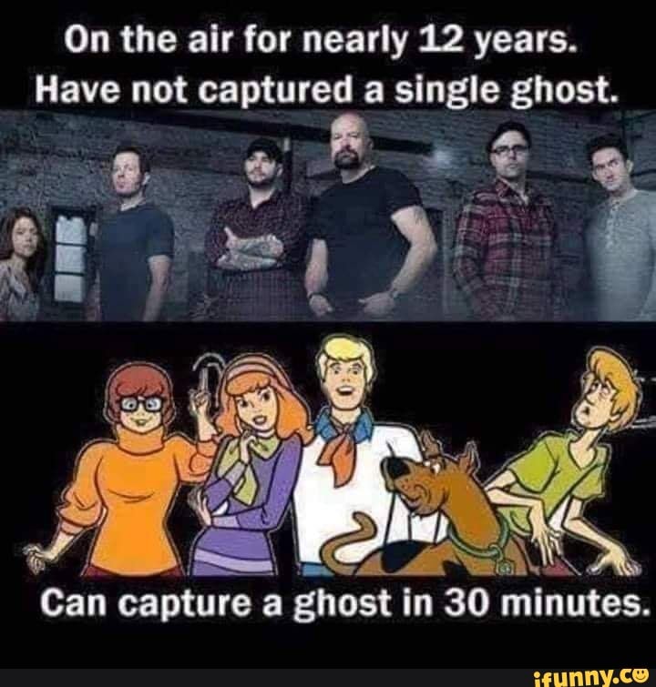 On the air for nearly 12 years. Have not captured a single ghost. Can ...