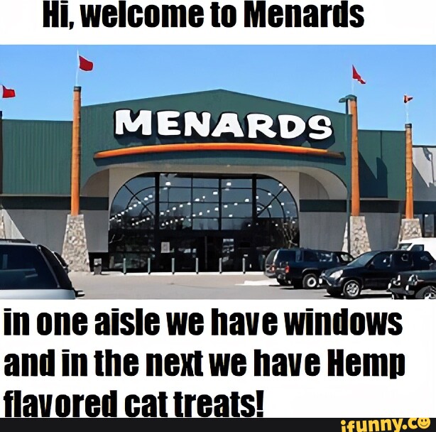 Menards memes. Best Collection of funny Menards pictures on iFunny