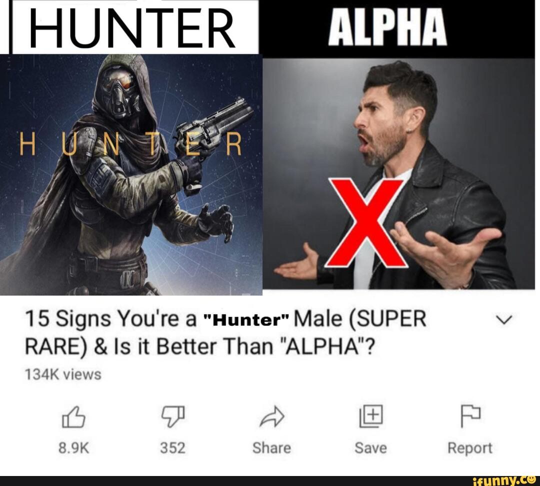 {HUNTER ALPHA 15 Signs You're a "Hunter" Male (SUPER RARE) & Is it ...