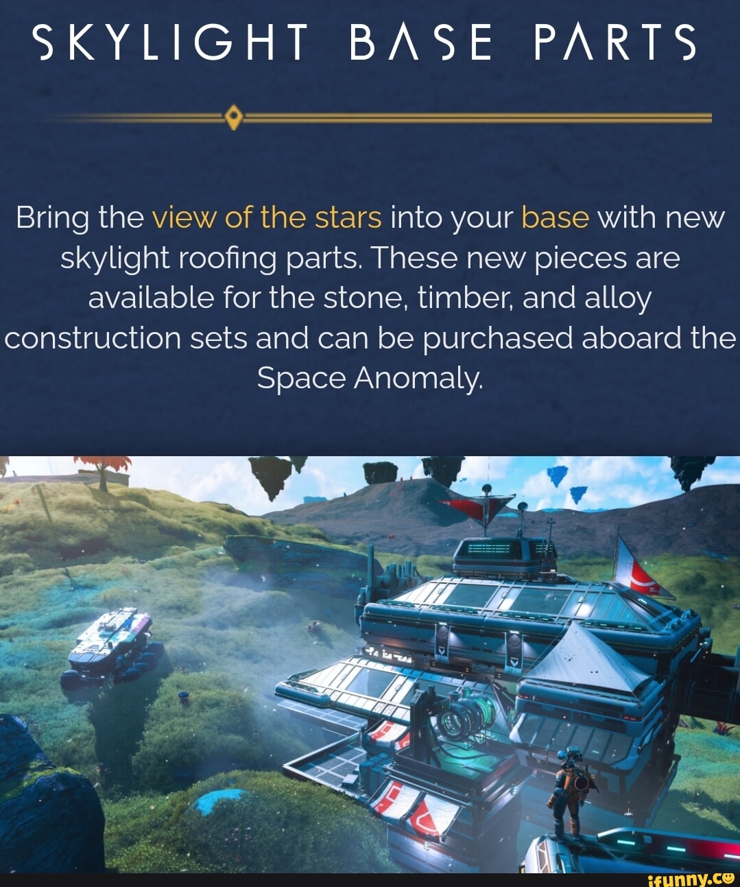 SKYLIGHT BASE PARTS Bring the view of the stars into your base with new ...