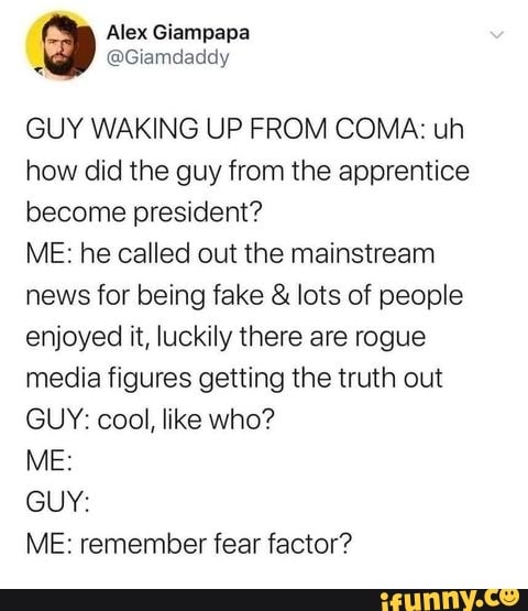 3 Alex Giampapa GUY WAKING UP FROM COMA: uh how did the guy from the ...