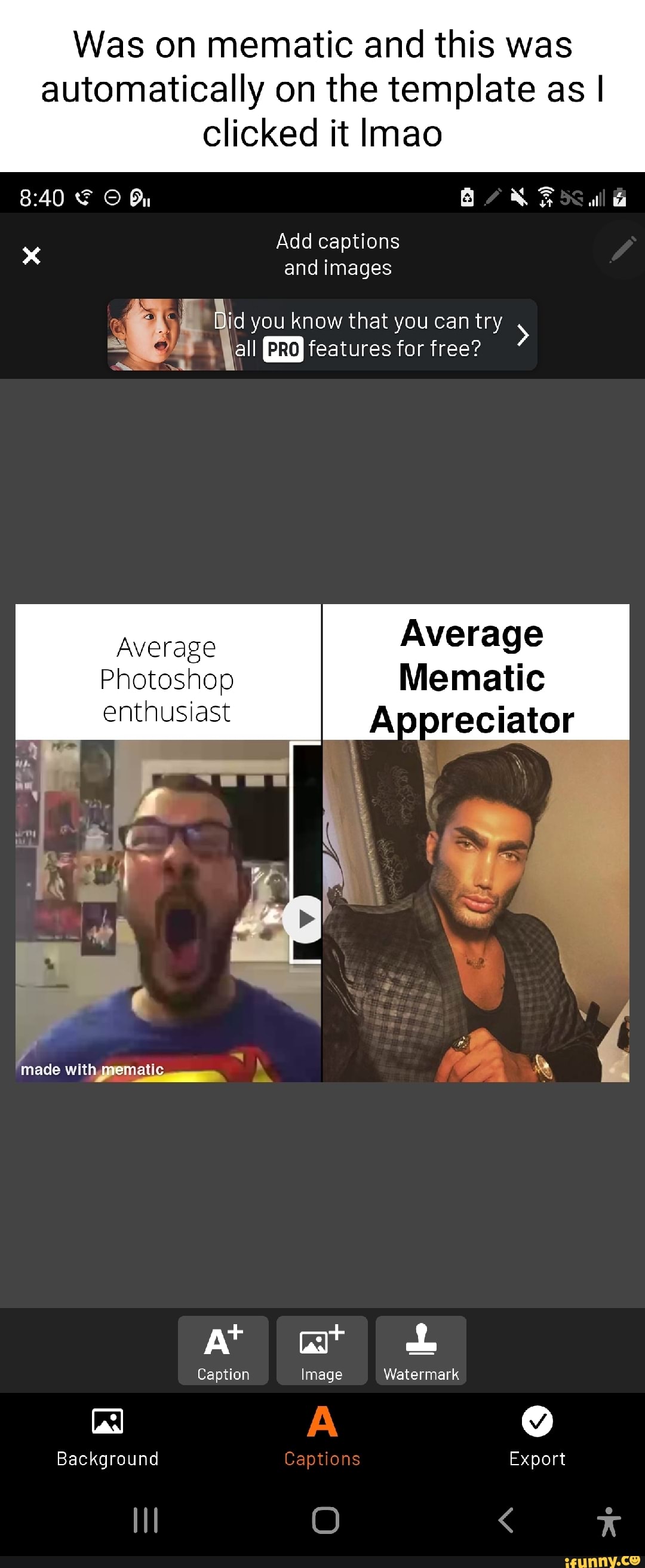 Was on mematic and this was automatically on the template as I clicked ...