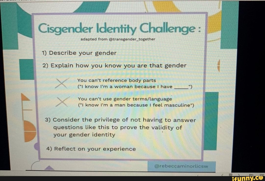Cisgender Identity Challenge adapted from @transgender_together 1 ...