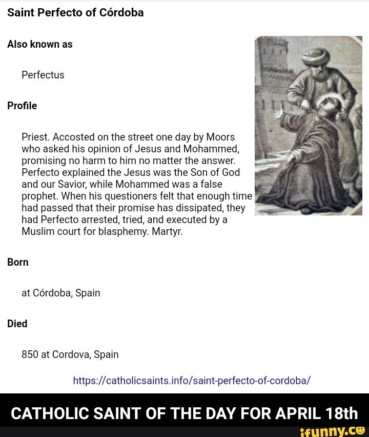 Saint Perfecto of Cordoba Also known as Perfectus Profile Priest ...