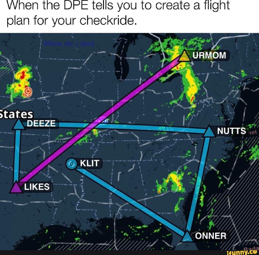 Checkride memes. Best Collection of funny Checkride pictures on iFunny