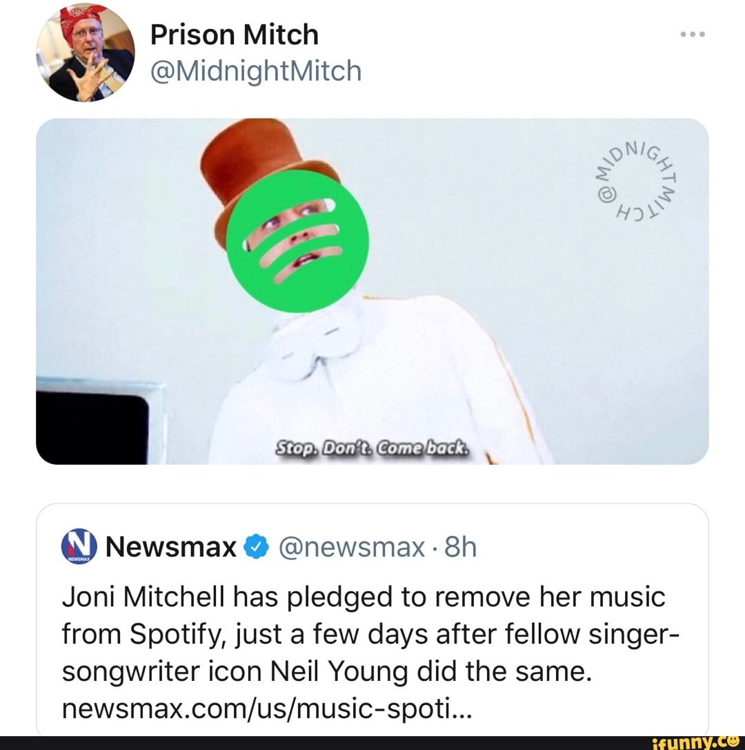 Prison Mitch @MidnightMitch Gill come Newsmax @newsmax Joni Mitchell ...