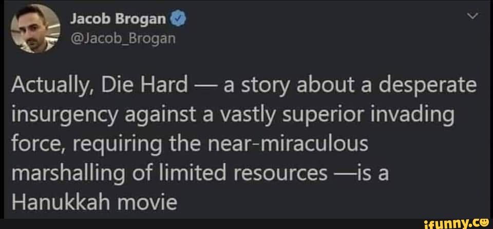 Some more Hanukkah memes for night 6 tonight - Actually, Die Hard - a ...