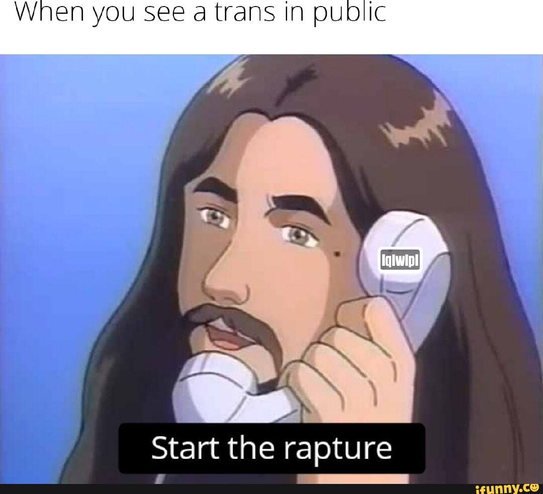 Rapture memes. Best Collection of funny Rapture pictures on iFunny