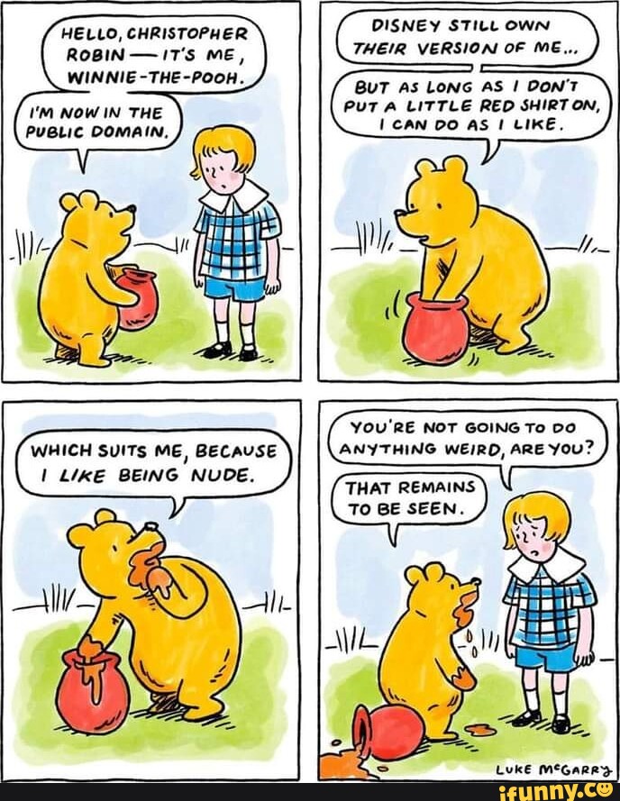 HELLO, CHRISTOPHER ROBIN- 1IT's ME, WINNIE 'M NOW IN THE PuBLIC DOMAIN ...
