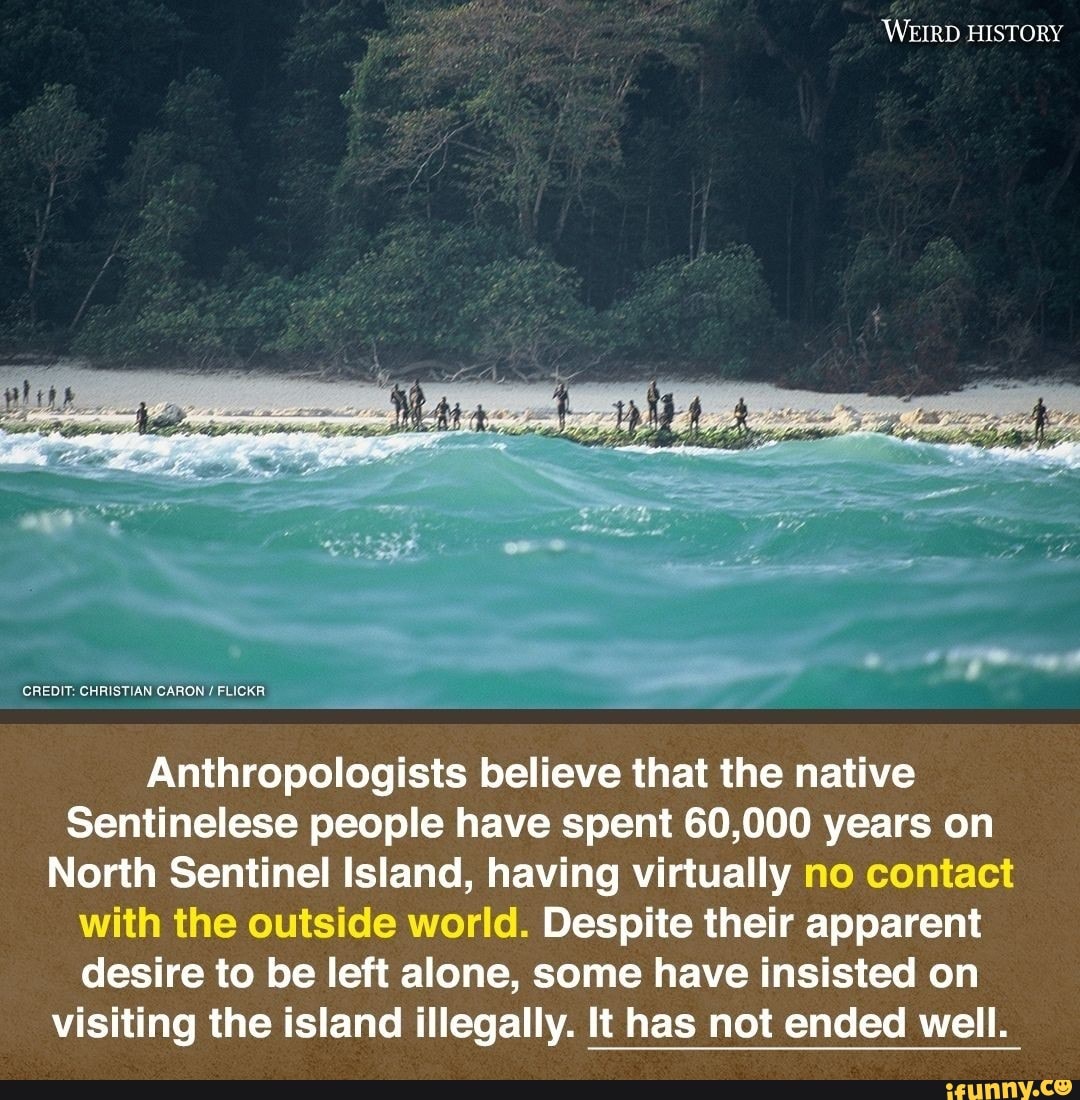 Sentinelese memes. Best Collection of funny Sentinelese pictures on iFunny