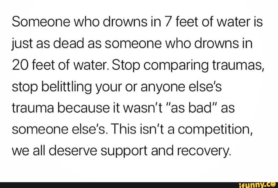 Someone who drowns in 7 feet of water is just as dead as someone who ...