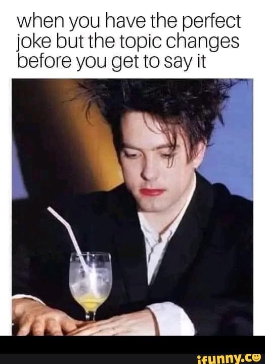 That's why I post memes without speaking with anyone - when you have ...