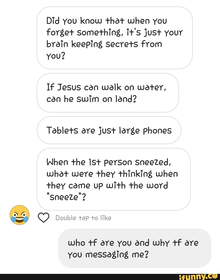 Did you know +ha+ when you forge+ Something, H's jus+ your brain ...