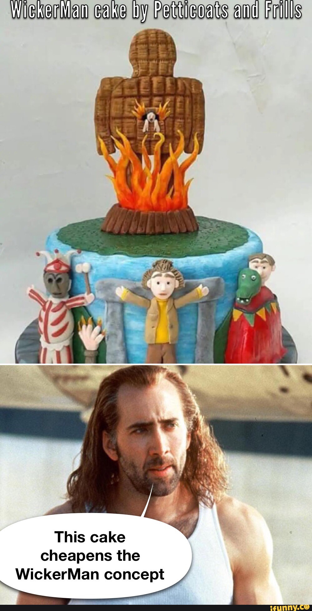 WickerMan cake by Petticoats and Frills This cake cheapens the ...