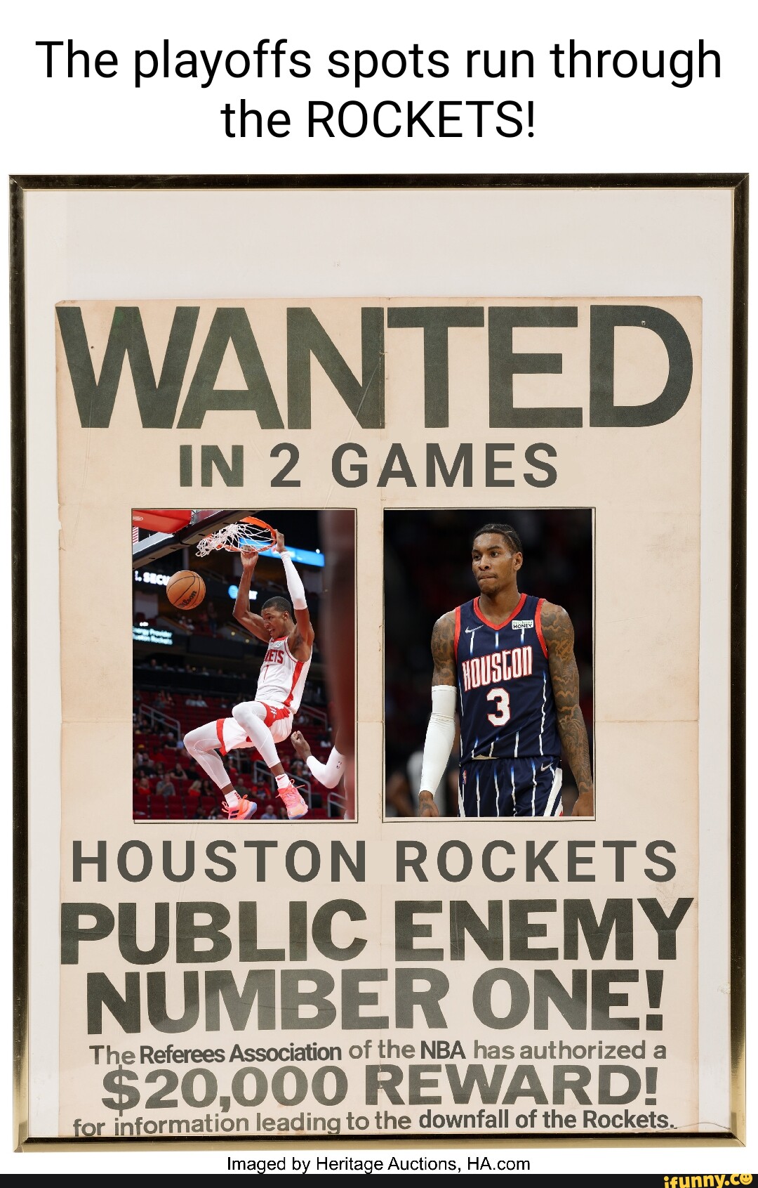 The playoffs spots run through the ROCKETS! WANTED IN 2 GAMES HOUSTON ...