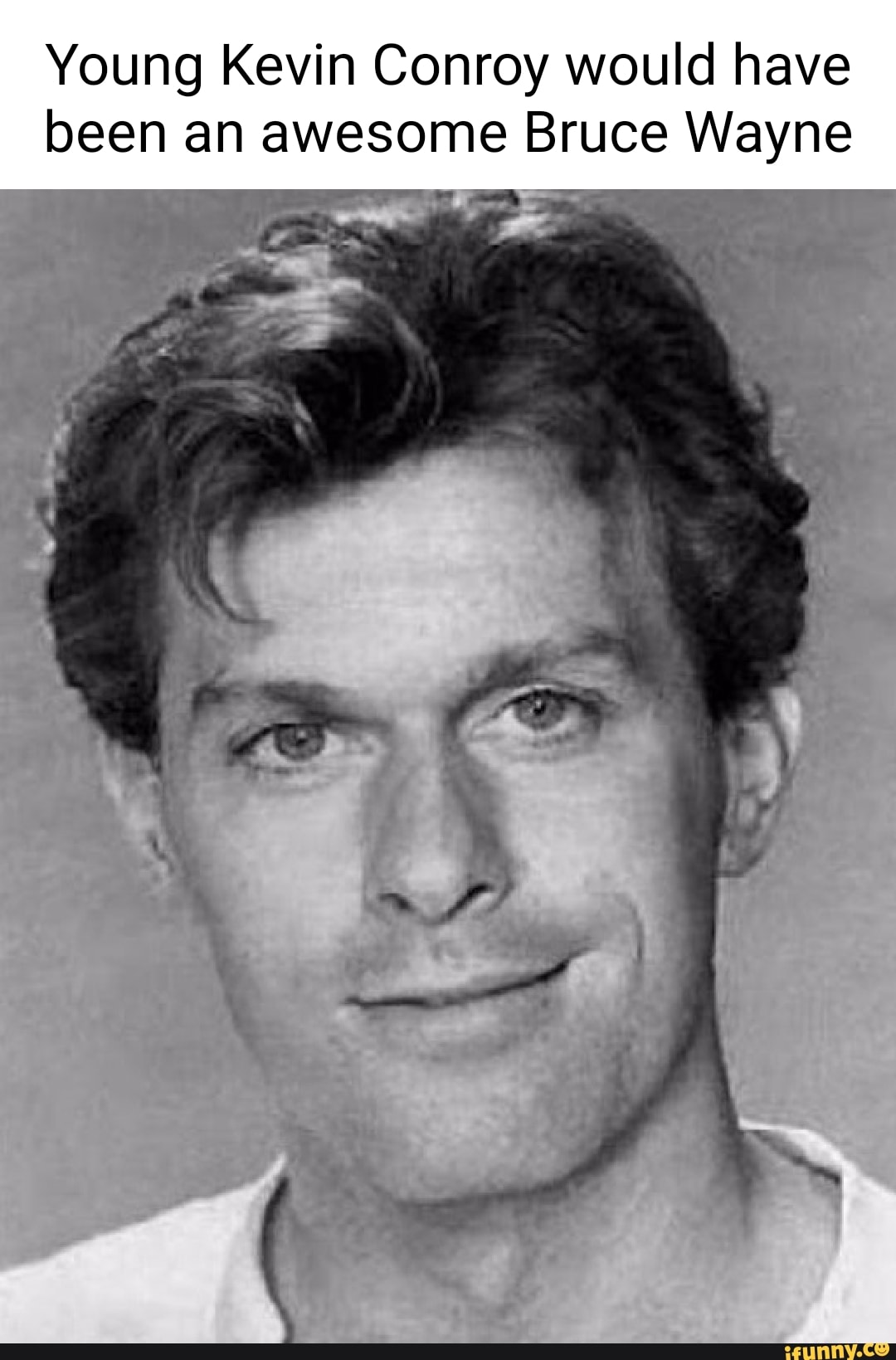 Young Kevin Conroy would have been an awesome Bruce Wayne - iFunny