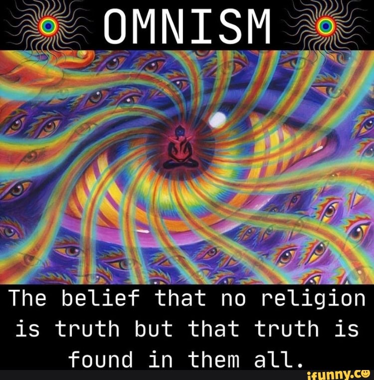 Omnism memes. Best Collection of funny Omnism pictures on iFunny