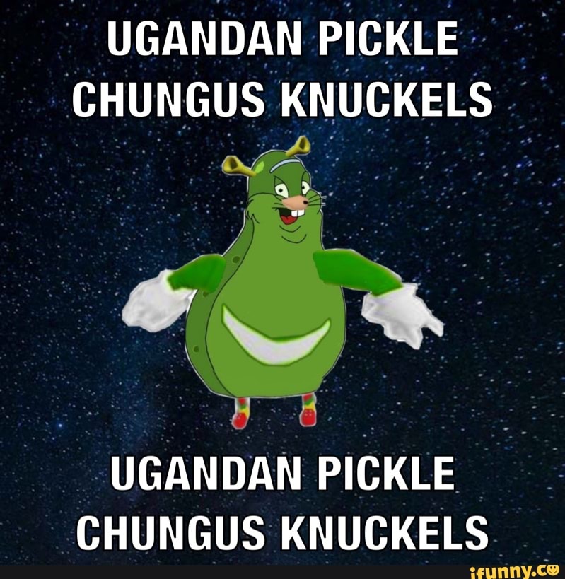 Picklechungus memes. Best Collection of funny Picklechungus pictures on ...