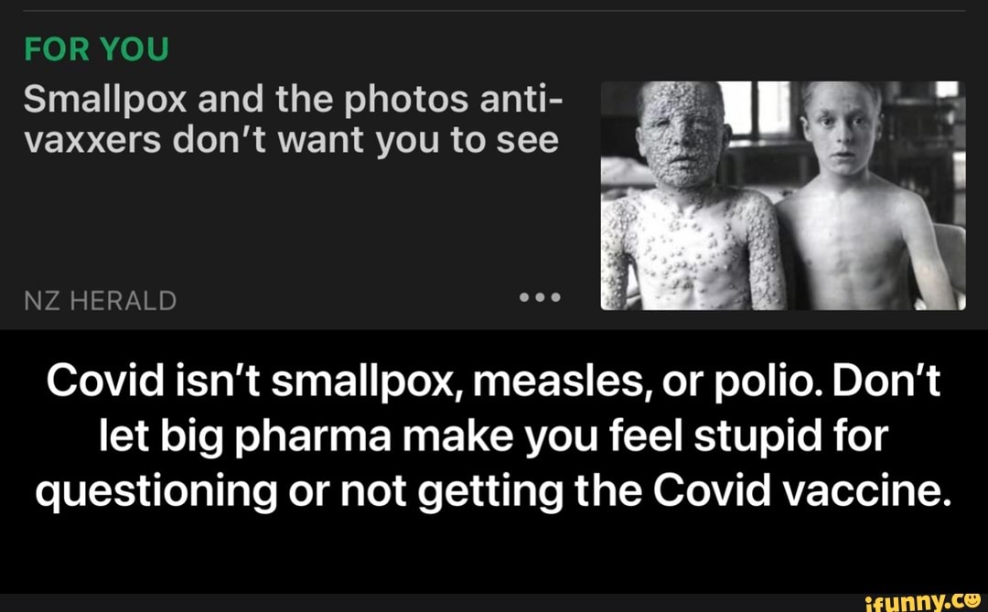 FOR YOU Smallpox and the photos anti- vaxxers don't want you to see NZ ...
