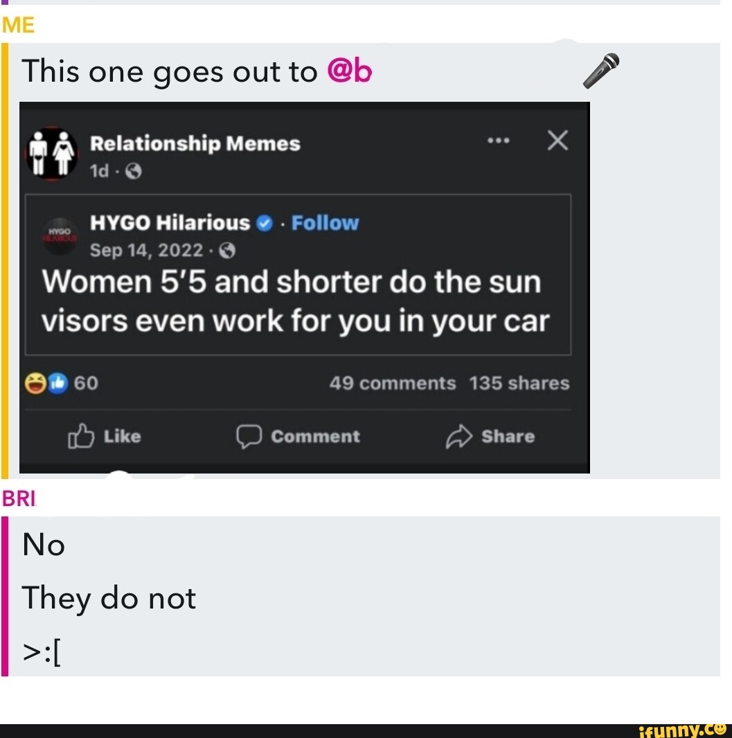 This one goes out to @lo Relationship Memes Ul HYGO Hilarious ...