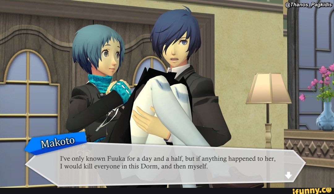 Makoto I've only known Fuuka for a day and a half, but if anything ...