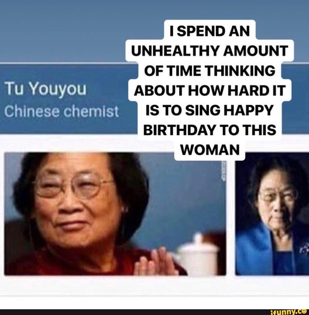 SPEND AN UNHEALTHY AMOUNT OF TIME THINKING Tu Youyou ABOUT HOW HARD IT ...