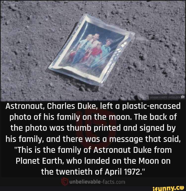 Astronaut, Charles Duke, left a plastic-encased photo of his family on ...