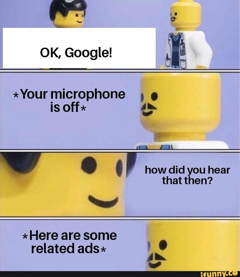 OK, Google! *Your microphone @ is off* how did you hear that then ...