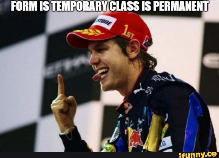 FORM IS TEMPORARY CLASS IS PERMANENT - iFunny