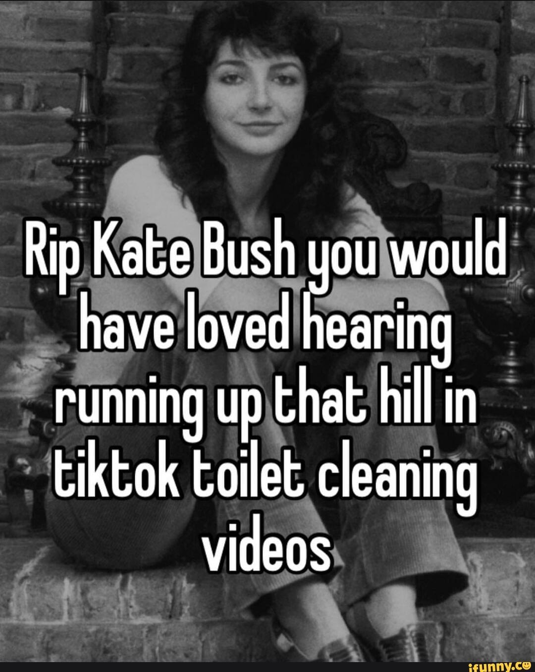 Rip Kate Bush you would have loved hearing running up that hill in ...