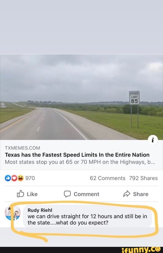 TXMEMES.COM Texas has the Fastest Speed Limits In the Entire Nation ...