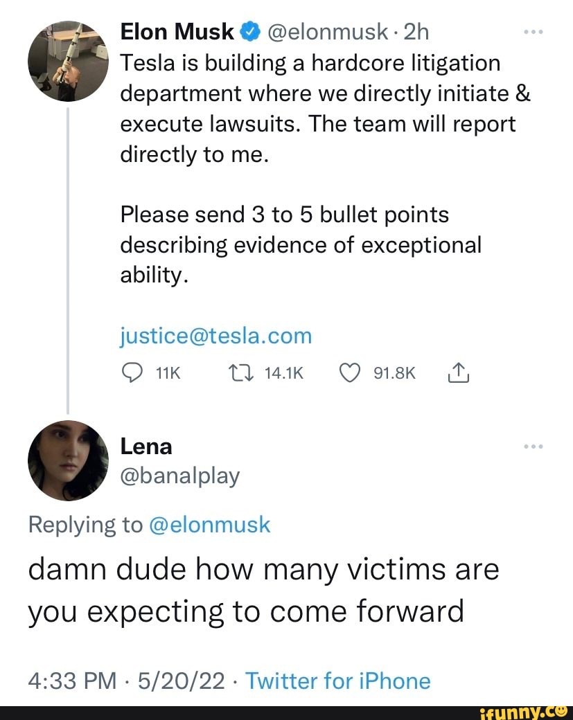 Elon Musk @elonmusk Tesla is building a hardcore litigation department ...