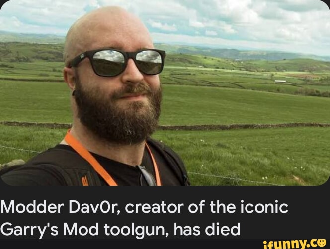 Modder DavOr, creator of the iconic Garry's Mod toolgun, has died - iFunny