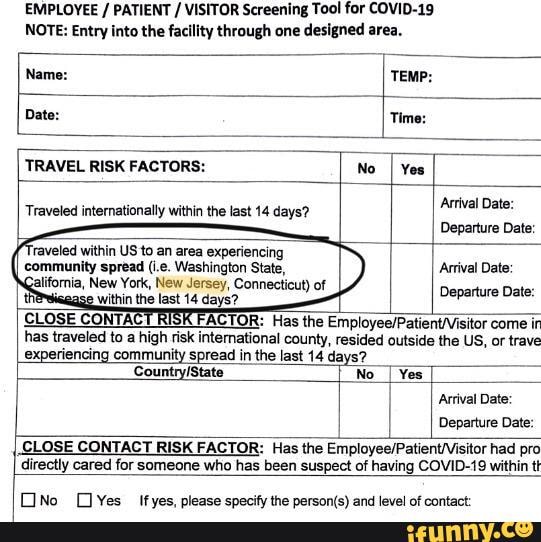 EMPLOYEE PATIENT VISITOR Screening Tool for COVID-19 NOTE: Entry into ...