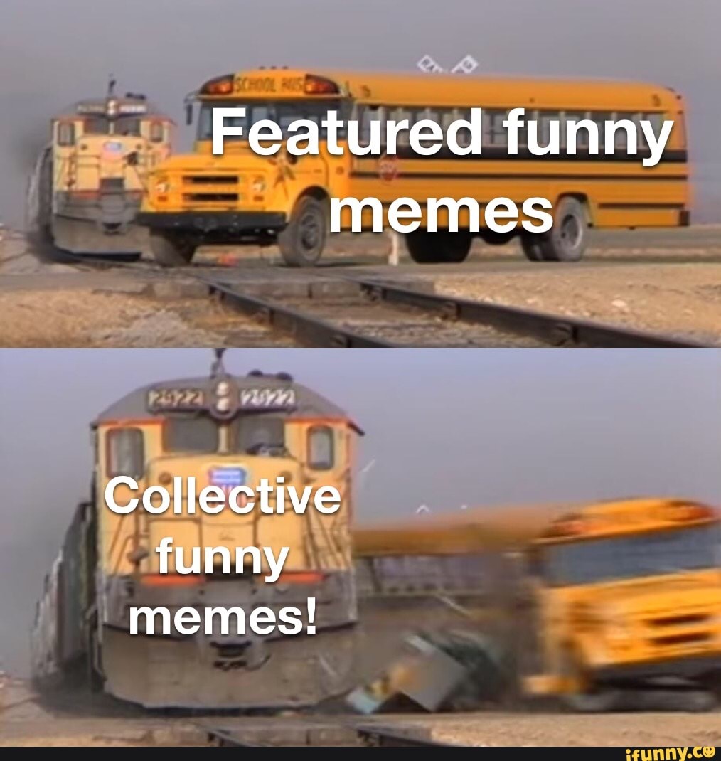Collective memes. Best Collection of funny Collective pictures on iFunny