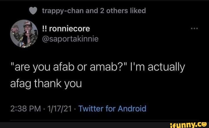 Trappy-chan and 2 others liked ronniecore @saportakinnie "are you afab ...