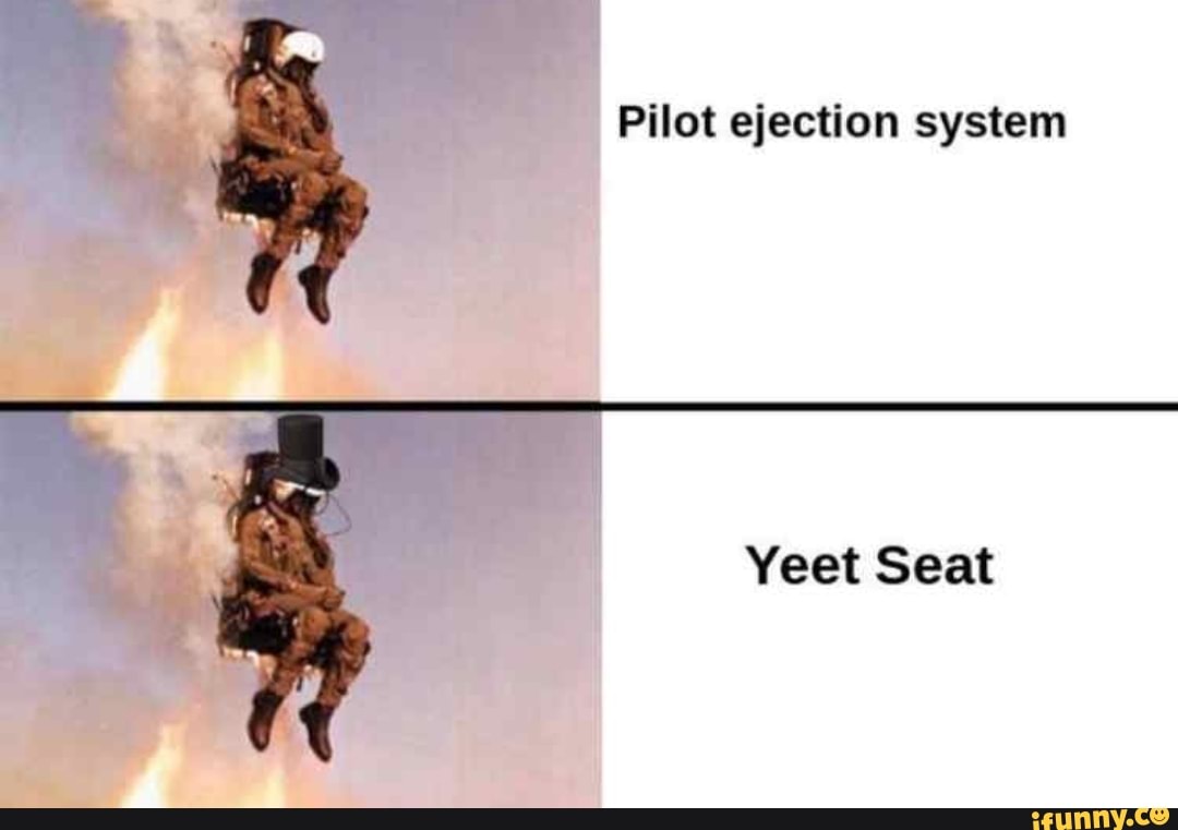 Pilot ejection system - iFunny