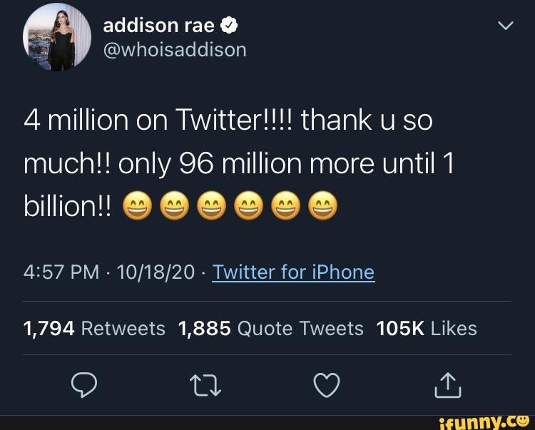Addison rae @whoisaddison 4 million on Twitter!!! thank uso much!! only ...
