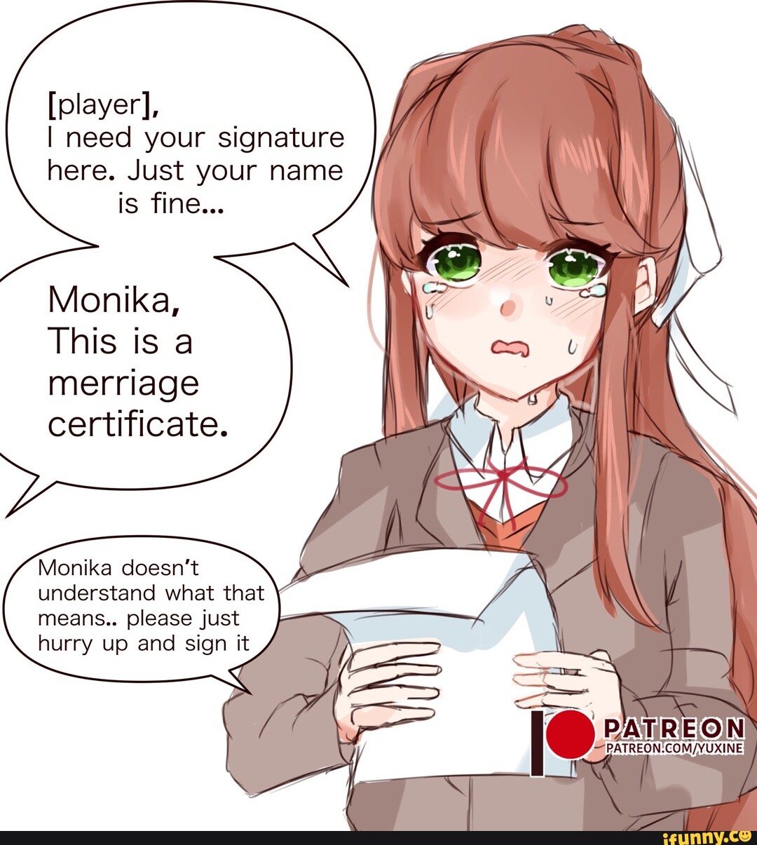 [player], I need your signature here. Just your name is fine... Monika ...
