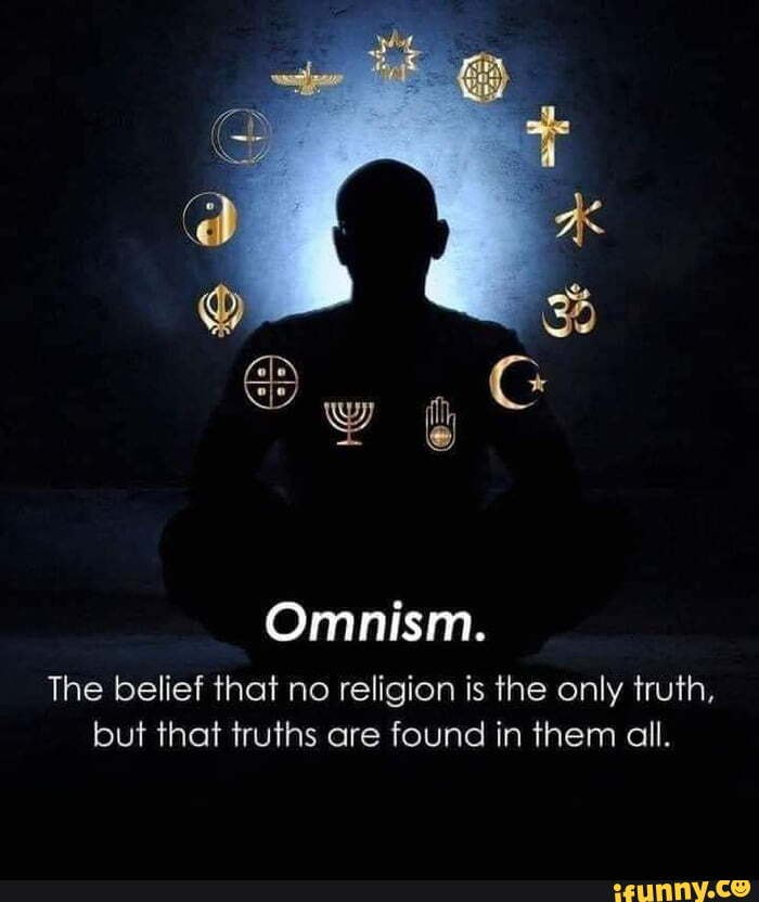 Omnism memes. Best Collection of funny Omnism pictures on iFunny