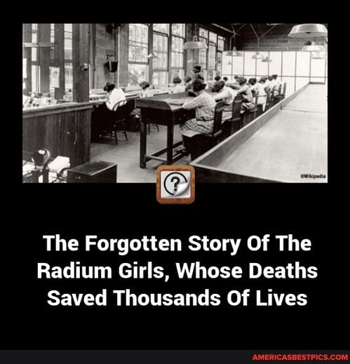 The Forgotten Story Of The Radium Girls, Whose Deaths Saved Thousands ...