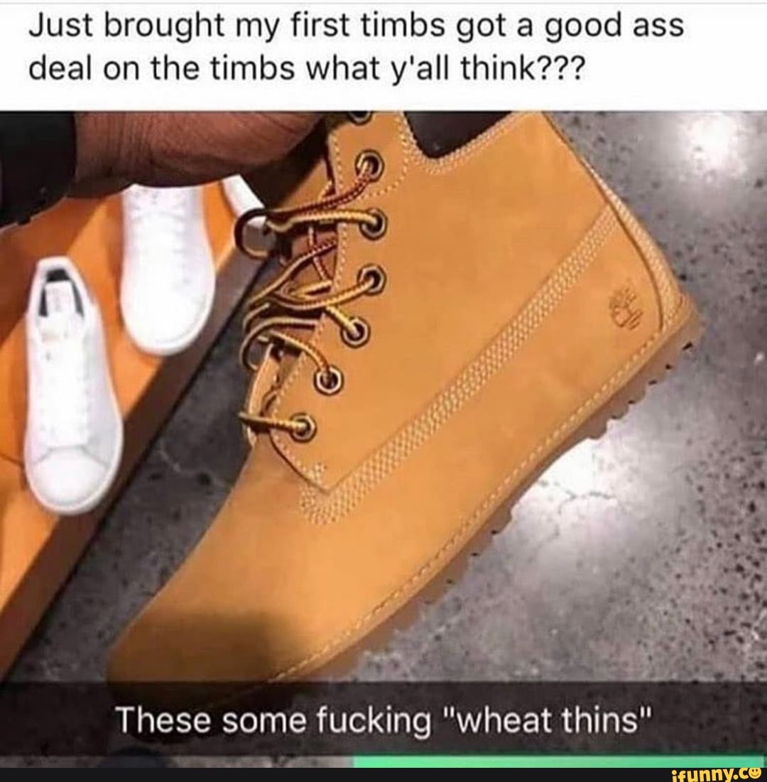 Just brought my first timbs got a good ass deal on the timbs what y'all ...